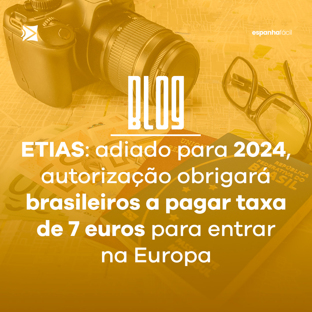 ETIAS: adiado para 2024, autorização obrigará brasileiros a pagar taxa ...